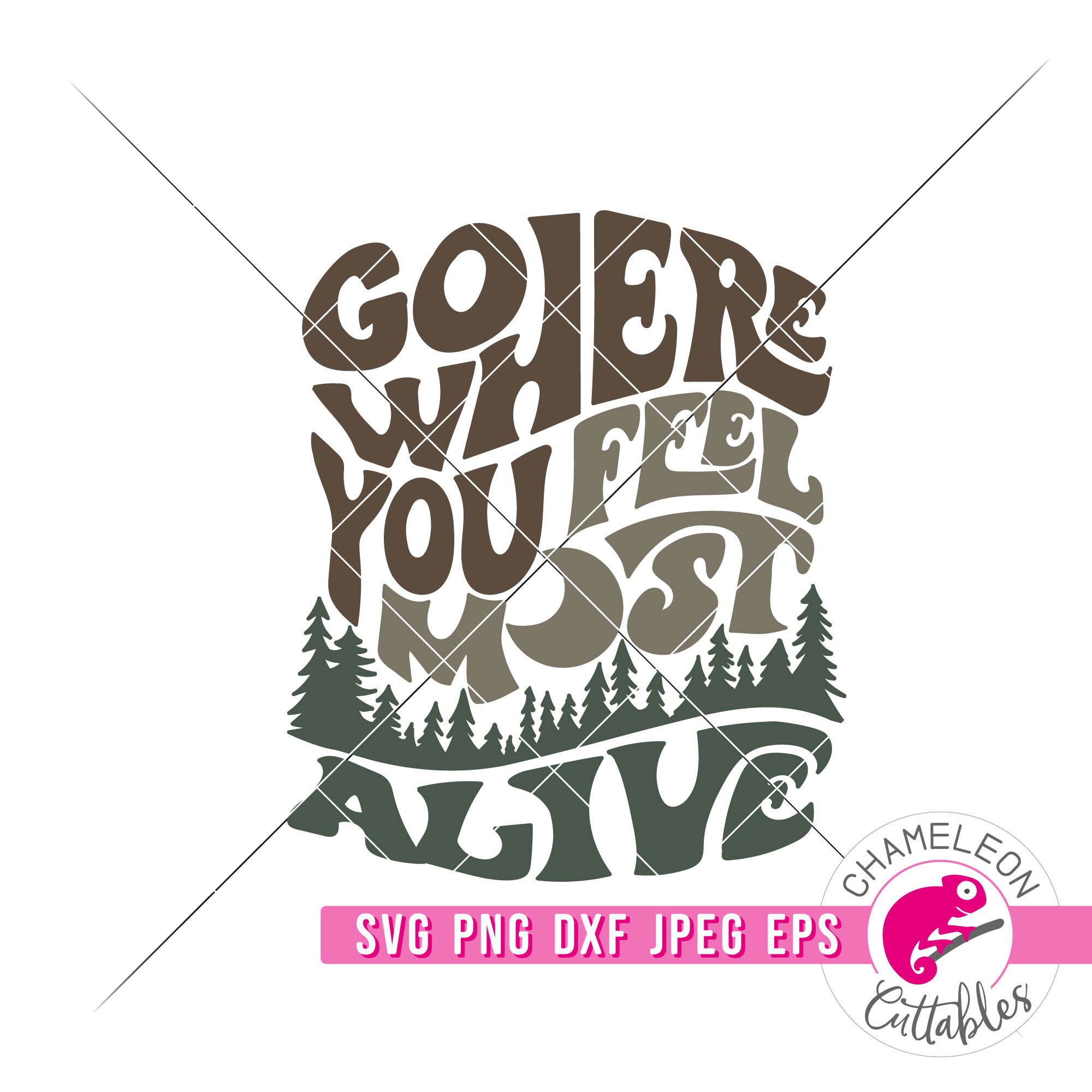 SVG PNG Dxf Jpeg Go Where You Feel Most Alive Svg Woods - Etsy