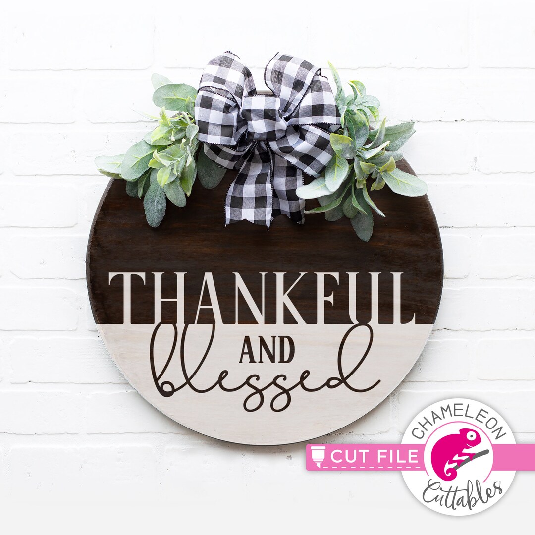 Thankful and Blessed Round Thanksgiving Design, for Circle Wood Sign ...