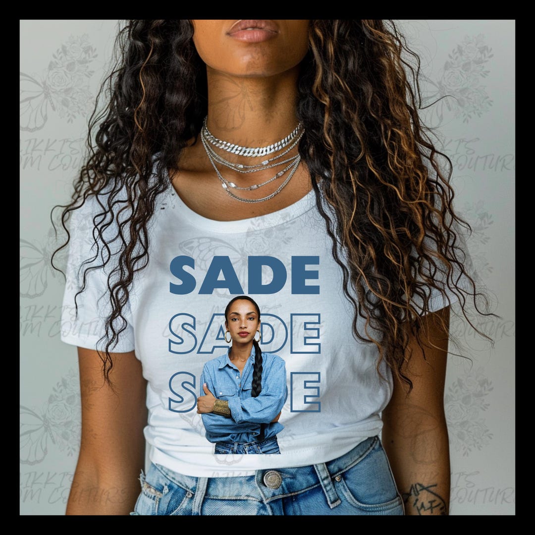 Sade Shirt, Soul Music T-shirt, Sade Hoodie, Sade Sweatshirt, Sade Fan ...