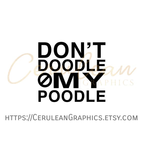 Don't Doodle My Poodle Vinyl Decal | Etsy