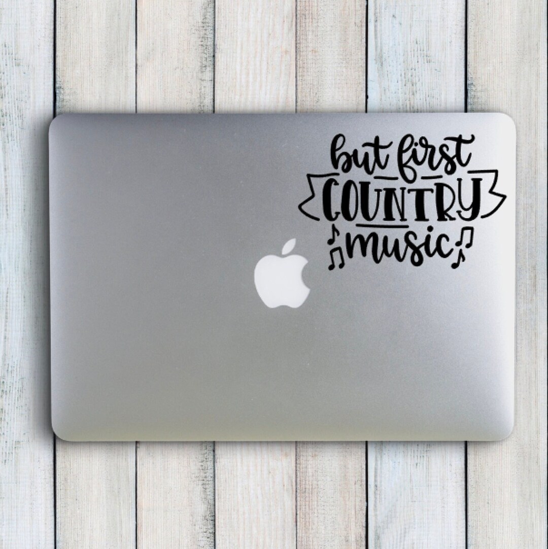 But First Country Music Decal, Car Decal, Car Sticker, Laptop Sticker ...