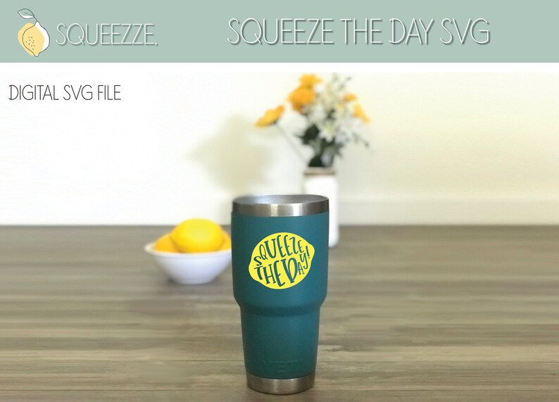 Squeeze the Day Lemon SVG, Digital File, Cricut Design Space - Etsy