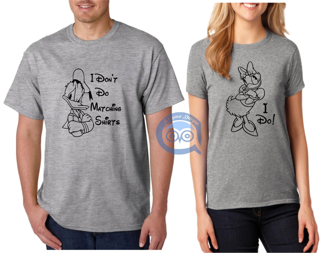 Donald and Daisy Duck Couples Matching Shirts/ I Don't Do Matching Set ...