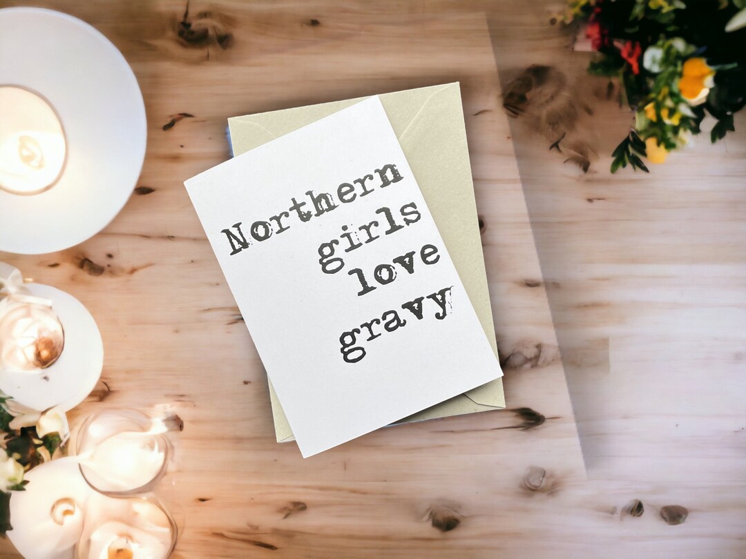 Northern Girls Love Gravy Birthday Card - Manchester Quote - Etsy