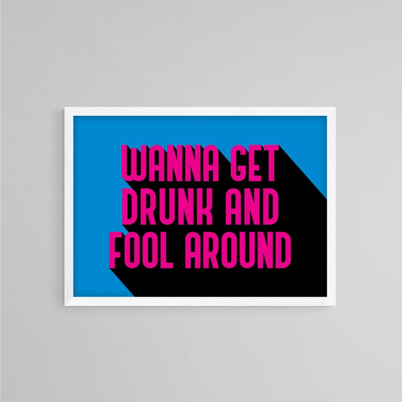 Wanna Get Drunk and Fool Around Quote Poster Jaws Poster - Etsy