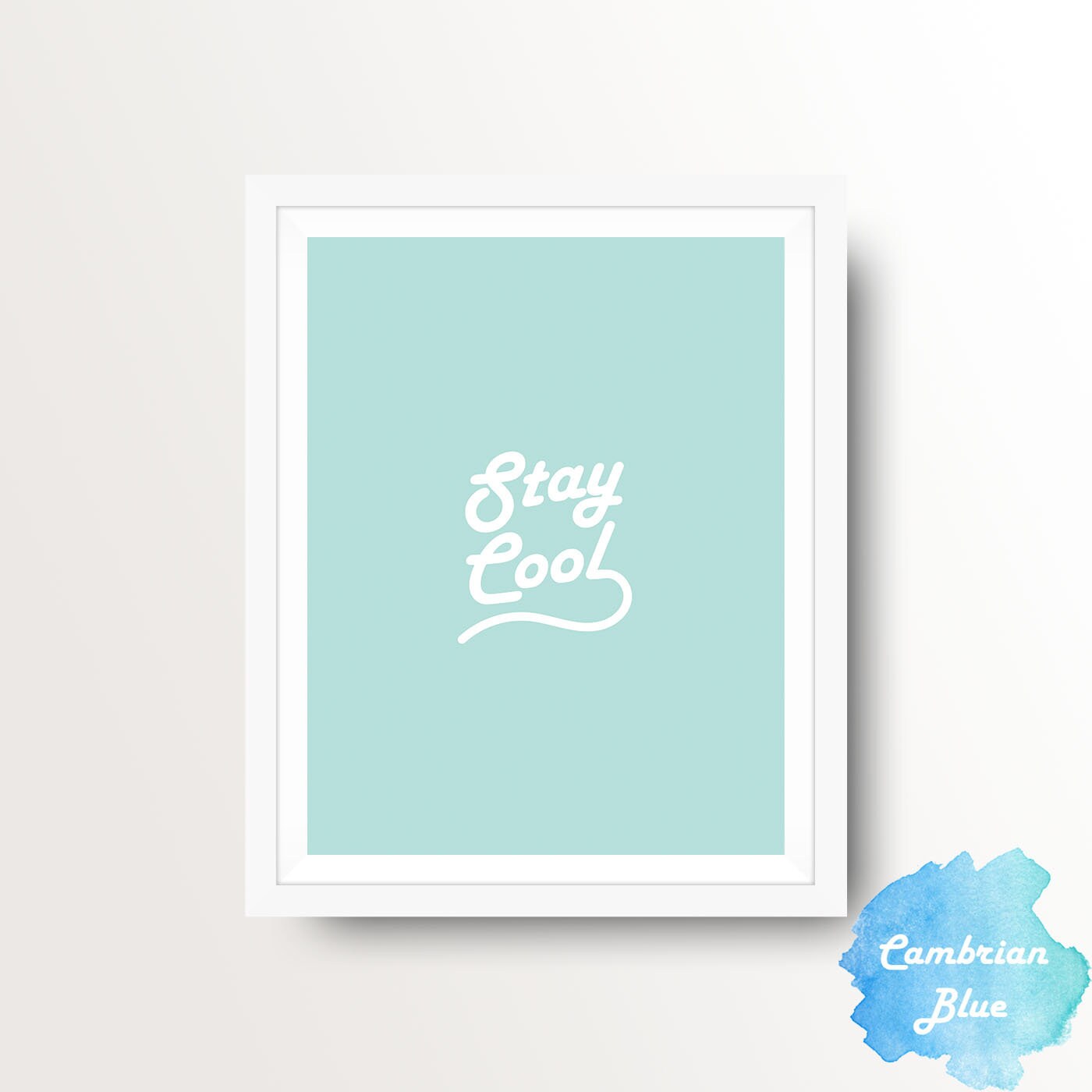 Stay Cool, Printable Wall Art Print, Inspirational, Typography, Home ...