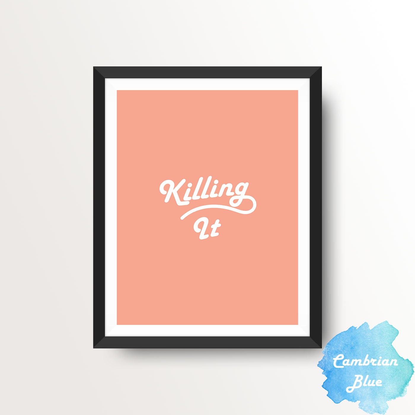 Killing It Printable Wall Art Print Inspirational - Etsy