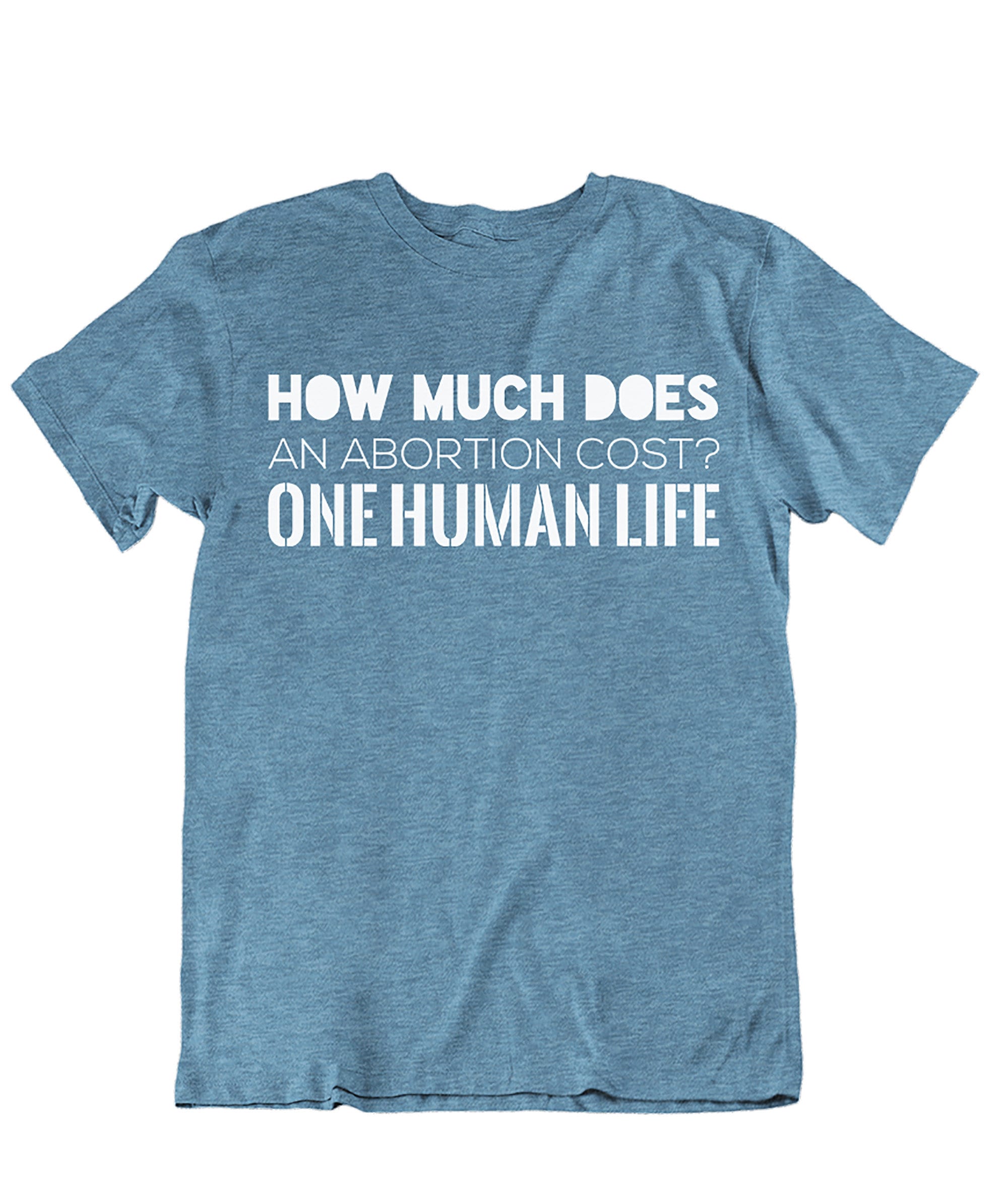 How Much Does One Human Life Cost unborn Lives Matter | Etsy