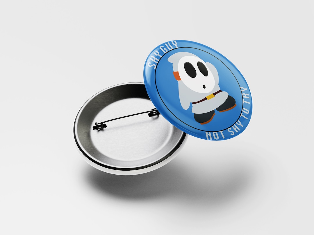 Shy Guy Gray "shy Guy Not Shy to Try" Button Pin, Handmade, Nintendo ...