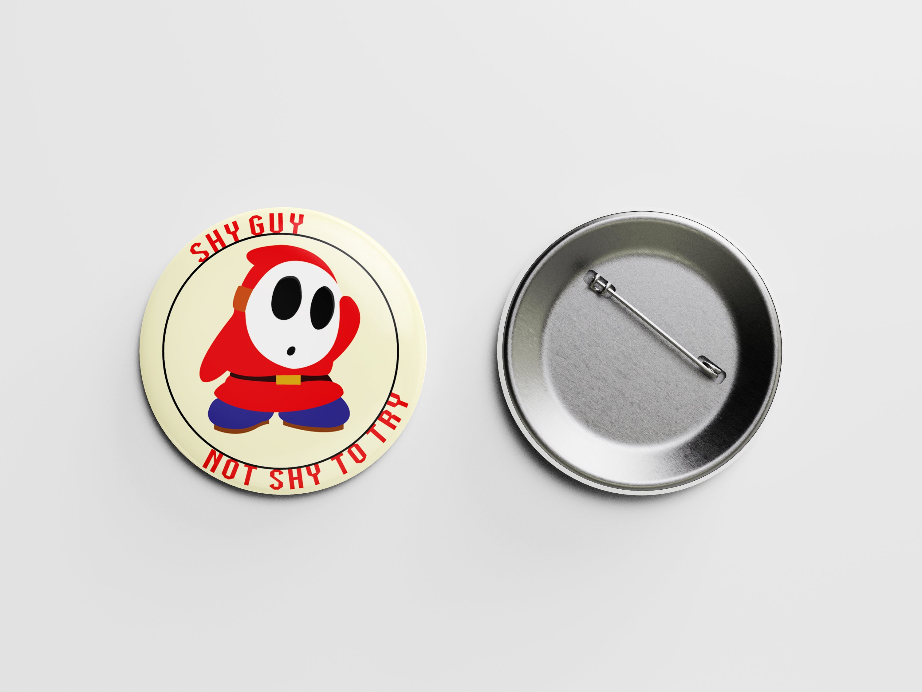 Shy Guy "shy Guy Not Shy to Try" Button Pin, Handmade, Nintendo, Pin ...