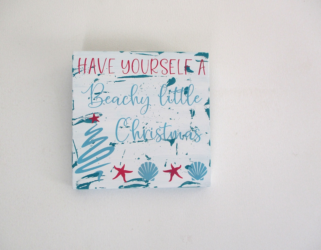 Beach Sign, Beach Christmas Have Yourself A Beachy Little Christmas ...