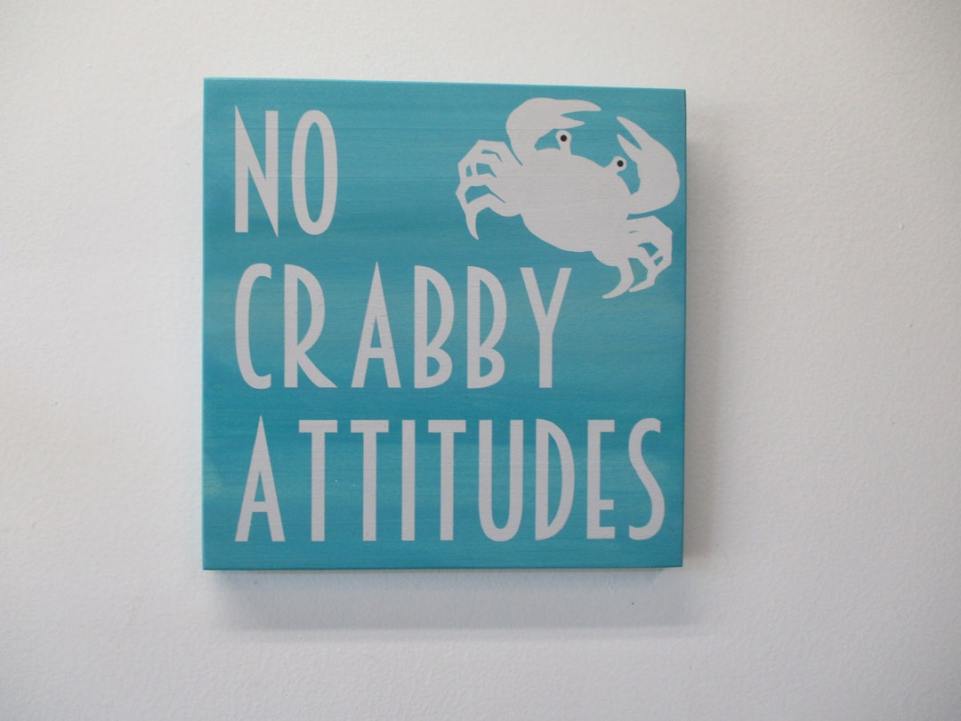 No Crabby Attitudes Beach Sign – Funny Wood Wall Decor – Coastal ...
