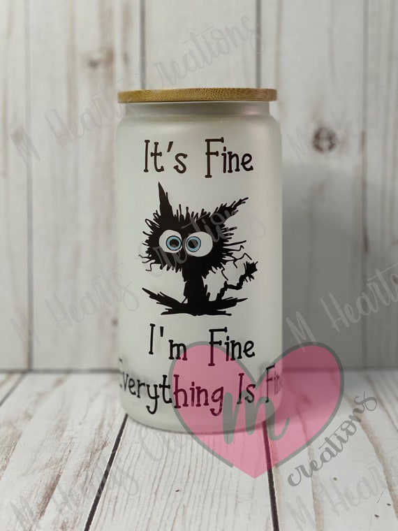 It's Fine I'm Fine Everything is Fine Cat Cup - Etsy