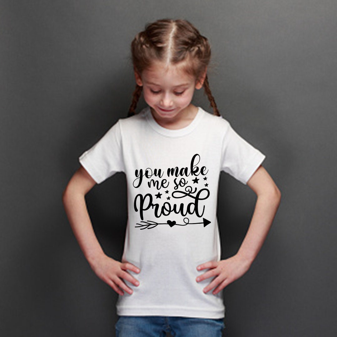 You Make Me so Proud T-shirt - Customized Graphic Unisex Tee - Proud ...