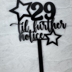 29 Til Further Notice Cake Topper SVG - Funny Milestone Birthday Cake ...
