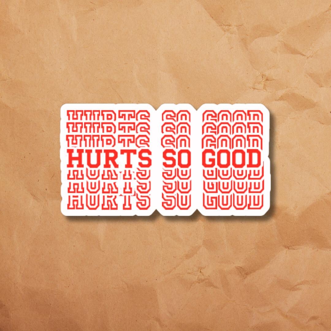Hurts so Good Motivational Vinyl Sticker, Gym Workout - Etsy