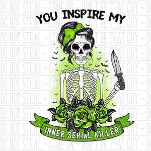 Inner Serial Killer Skeleton Halloween Green Sublimation/printable ...