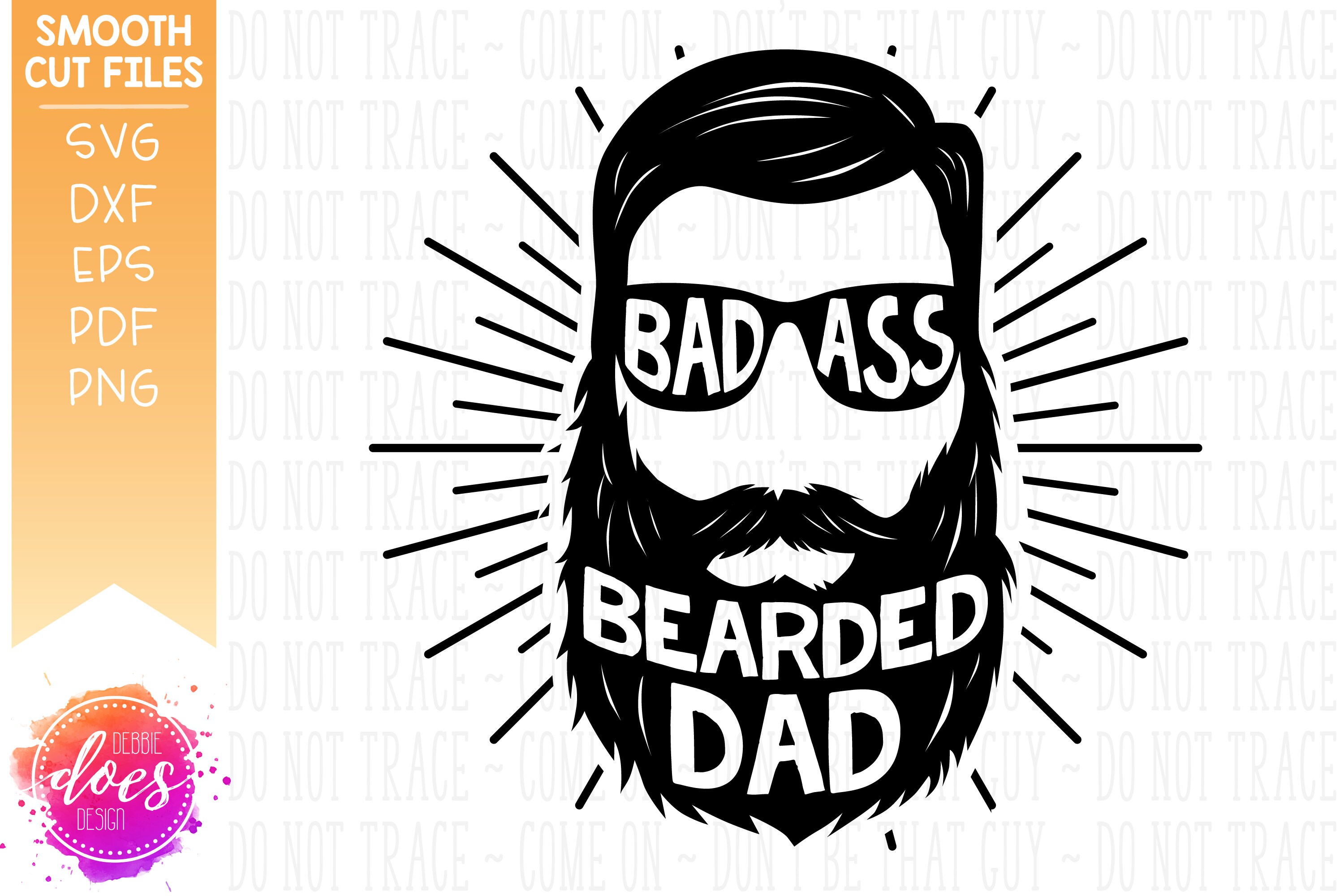 Badass Bearded Dad SVG Digital Cut File HTV Svg Vinyl | Etsy