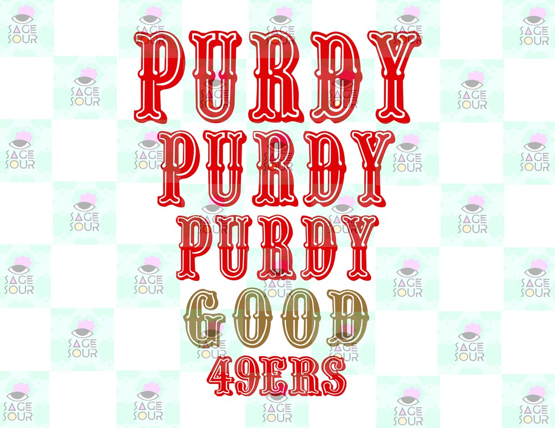 Purdy Purdy Purdy Good - Etsy