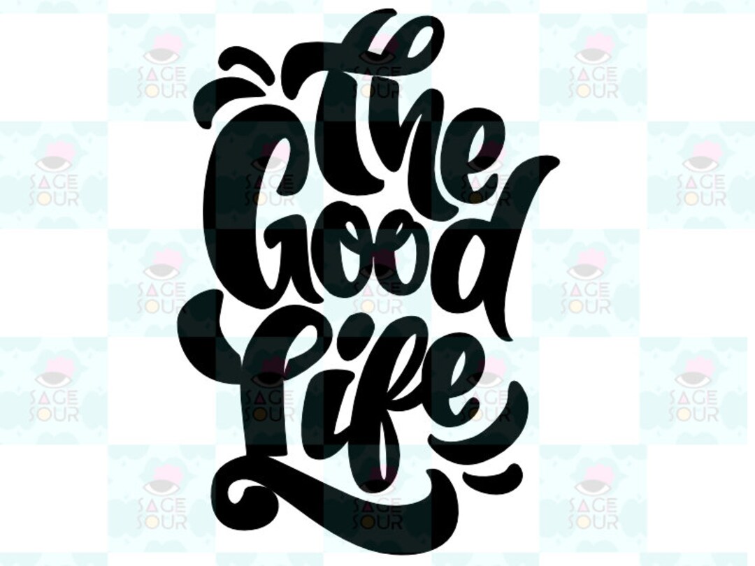The Good Life - Etsy