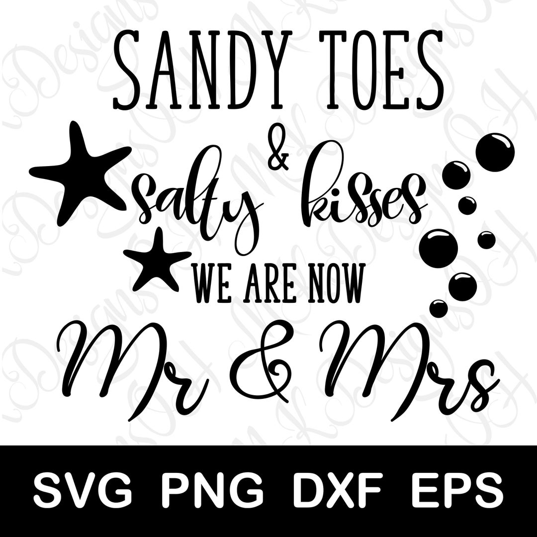 Sandy Toes & Salty Kisses SVG, Beach Wedding Cut File for Cricut and ...