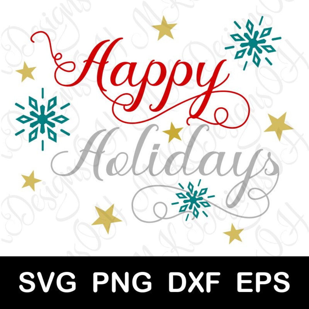 Happy Holidays SVG, Holiday Digital Download, Printable, Winter Cut ...