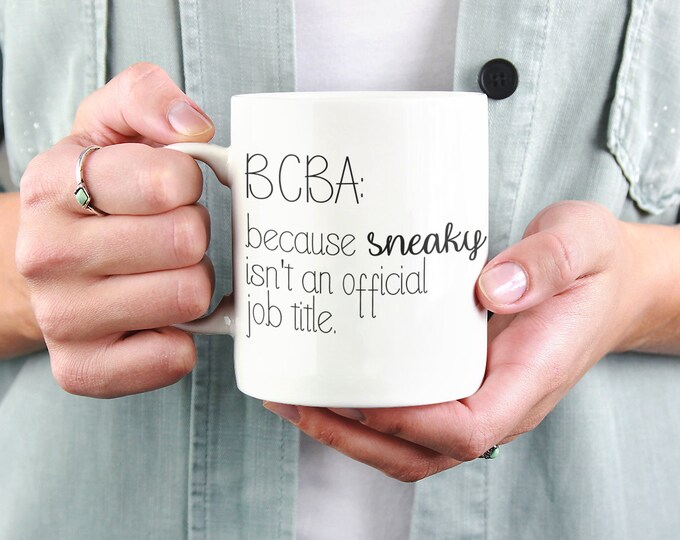 BCBA Because Sneaky Isn't an Official Job Title, Bcba, Bcba Gift, Bcba ...
