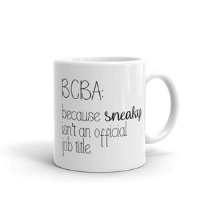 BCBA Because Sneaky Isn't an Official Job Title, Bcba, Bcba Gift, Bcba ...