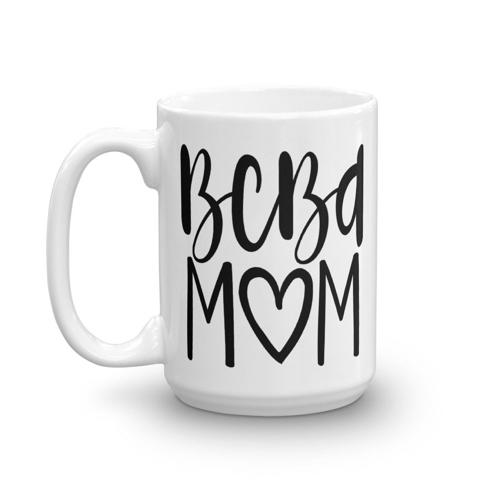 BCBA Mom Mug Behavior Analyst Bcba Bcba Gift Aba Aba | Etsy