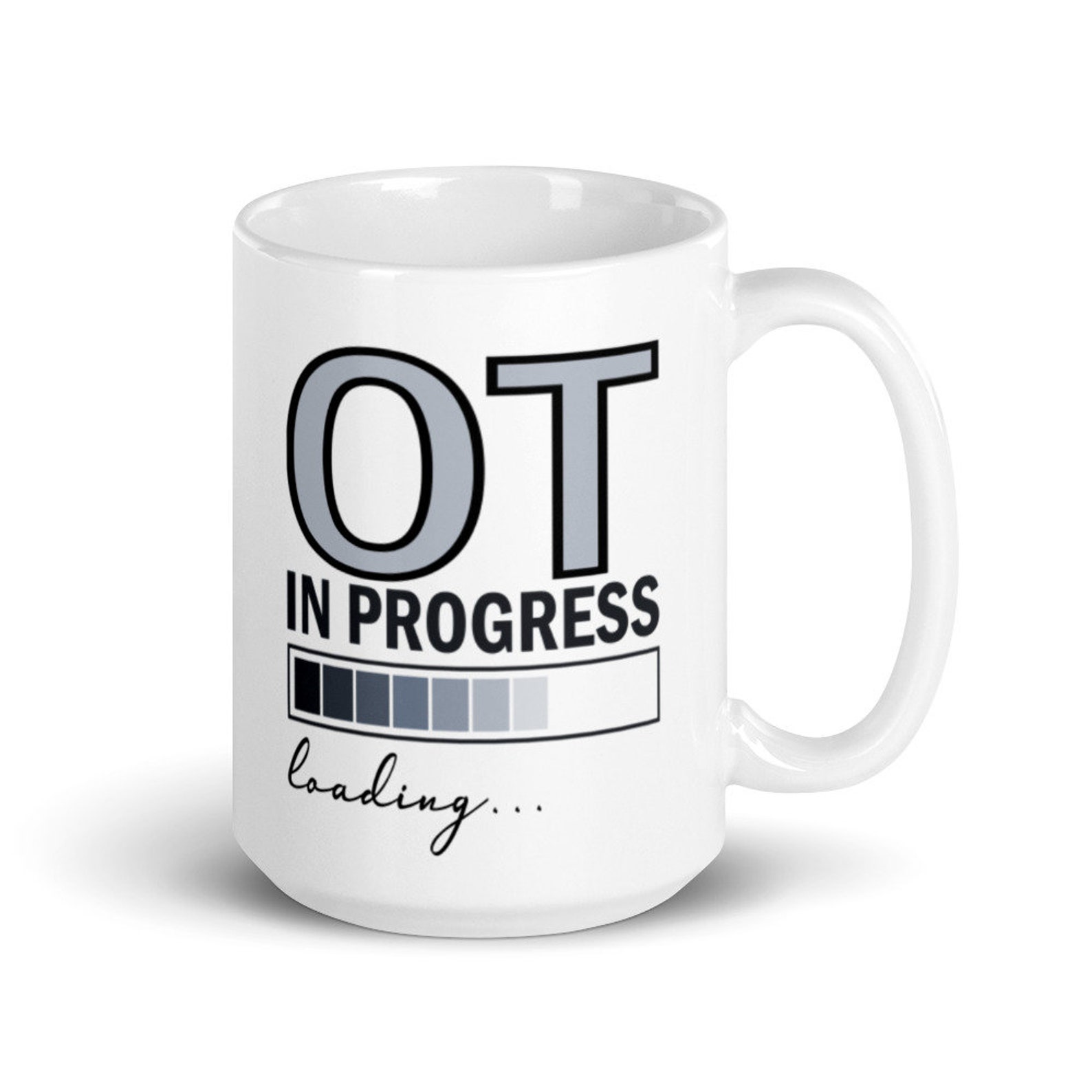 OT in Progress Future Occupational Therapist Future Ot Mug | Etsy