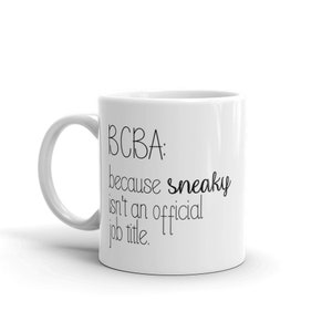 BCBA Because Sneaky Isn't an Official Job Title, Bcba, Bcba Gift, Bcba ...