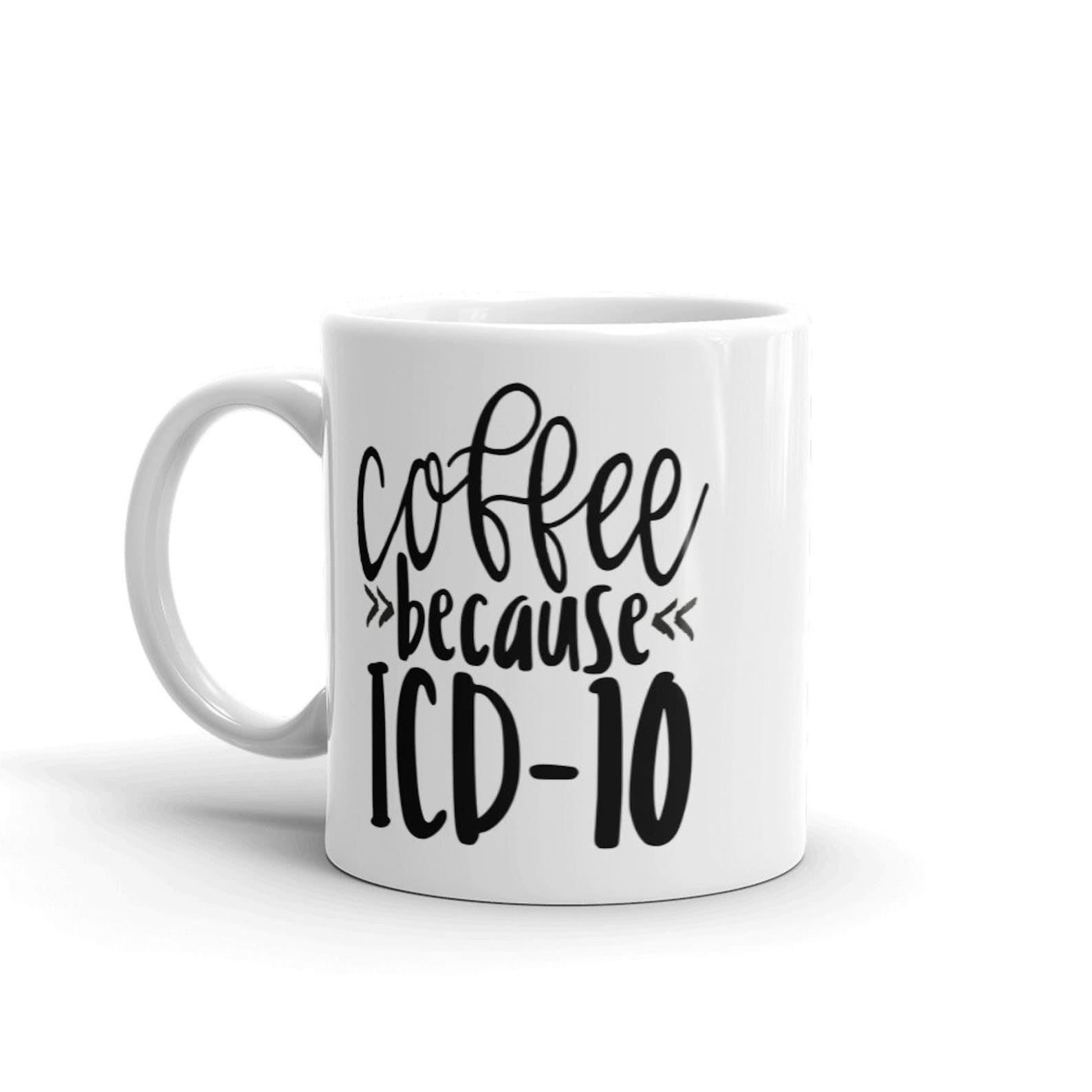 ICD-10 Mug Funny ICD 10 Medical Coding Humor Billing Humor - Etsy