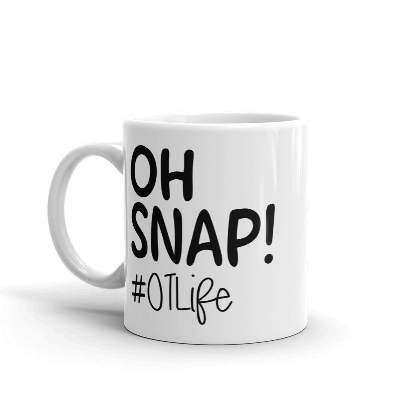 Oh Snap OT Mug Occupational Therapy Occupational Therapy | Etsy