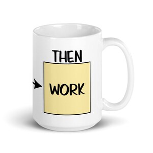 First Then Coffee Mug, Bcba Humor, Behavior Analyst Coffee Cup, Aba ...