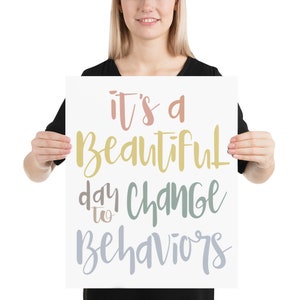 It's a Beautiful Day to Change Behaviors, Behavior Analyst Poster, Bcba ...