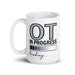 OT in Progress Future Occupational Therapist Future Ot Mug - Etsy