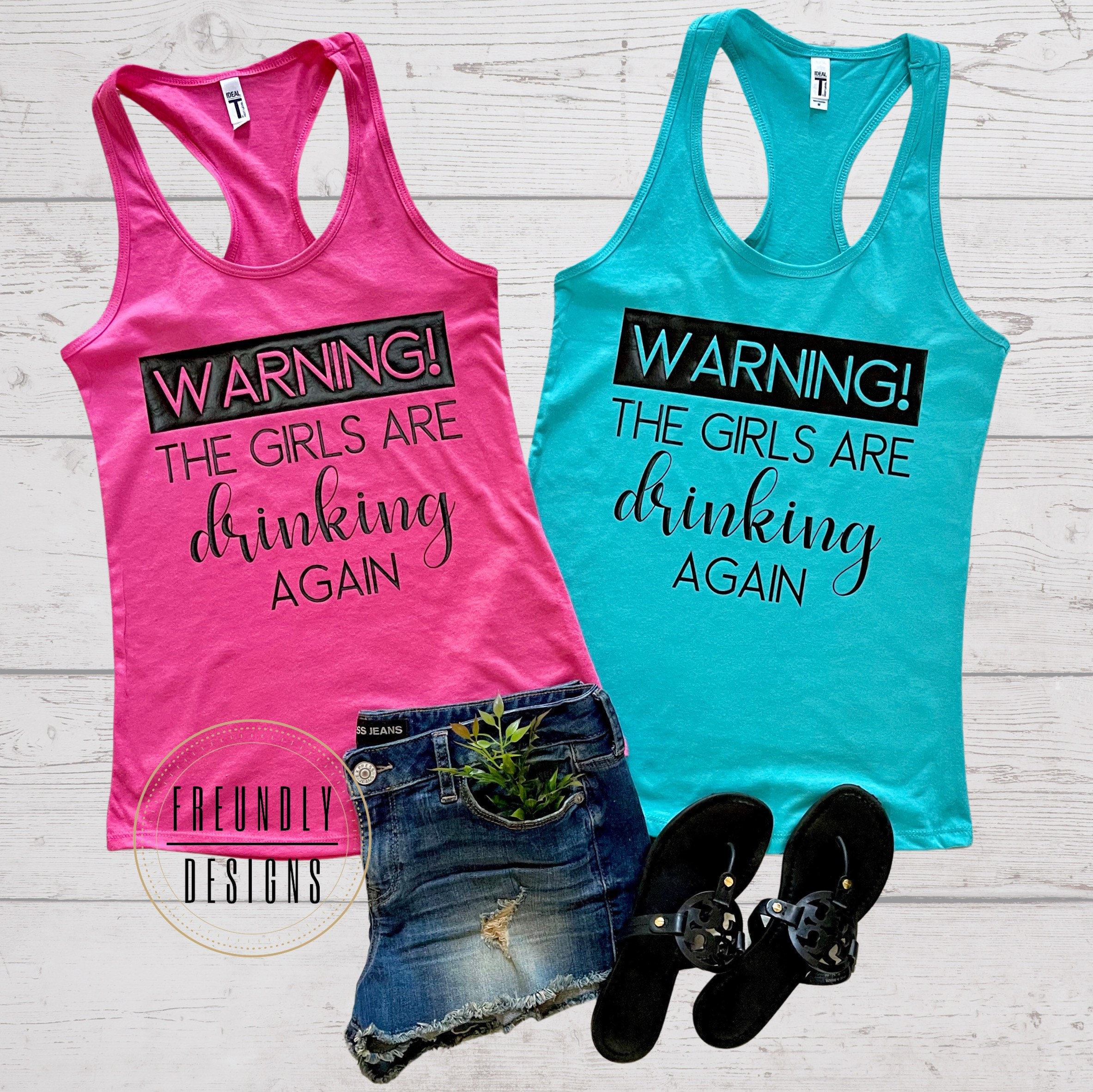Funny Drinking Shirt Warning the Girls Are Drinking Again - Etsy UK