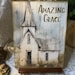 Church Chapel, Primitive Folk Art, AMAZING GRACE Handcrafted Plaque ...