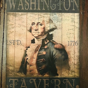 George Washington, Tavern Sign , America, 1776 Patriotic Handcrafted ...
