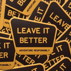 Leave It Better Sticker Nature Stewardship Waterproof - Etsy