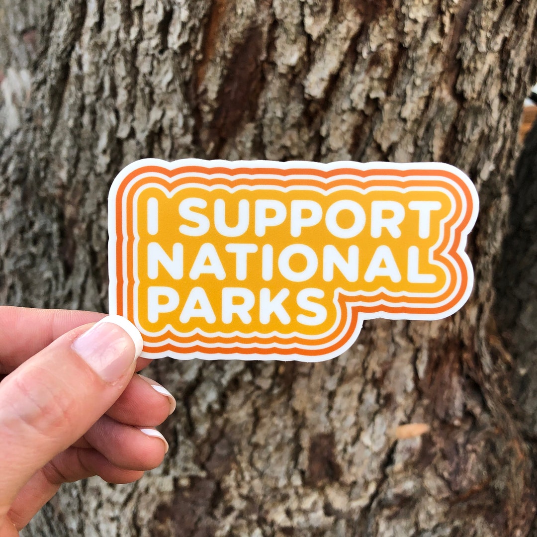 I Support National Parks Sticker Waterproof Vinyl Sticker UV Resistant ...