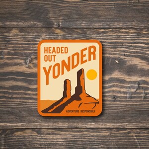 Headed Out Yonder Sticker Desert Southwest Waterproof Vinyl Sticker UV ...