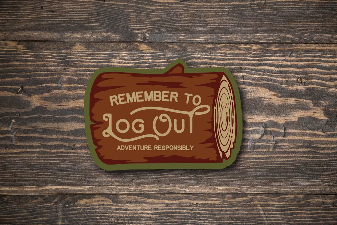 Log Out Sticker Mindfulness Waterproof Vinyl Sticker UV Resistant Decal ...