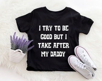 Take After My Daddy - Etsy