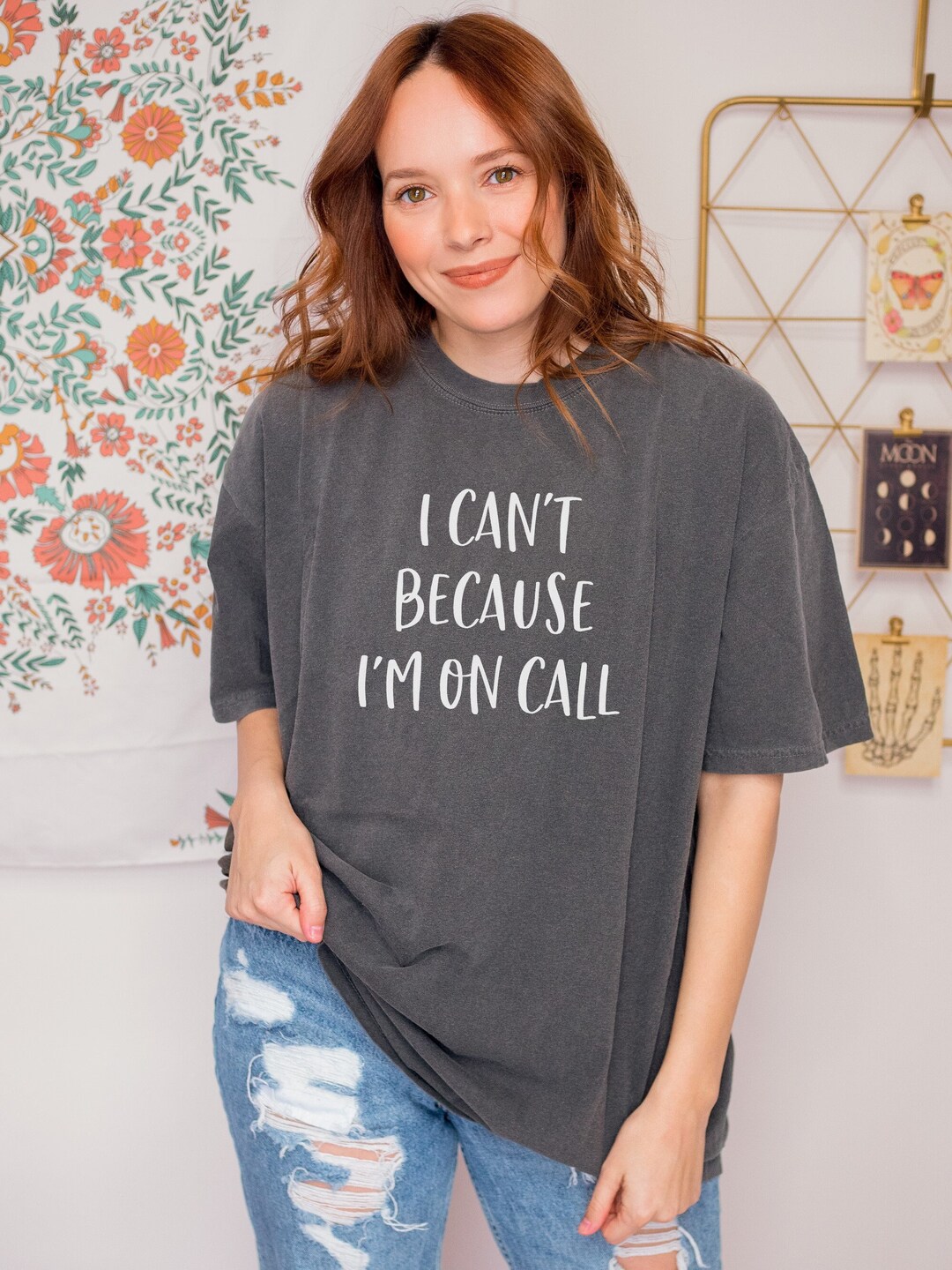 I Can't Because I'm on Call Shirt, New Doctor Gift, Funny Nurse Shirt ...