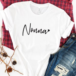 Nonna Shirt, Gift for Grandma, Nonna Gift, Gifts for Mom, Gift for Grandmother, Grandma Shirt ...
