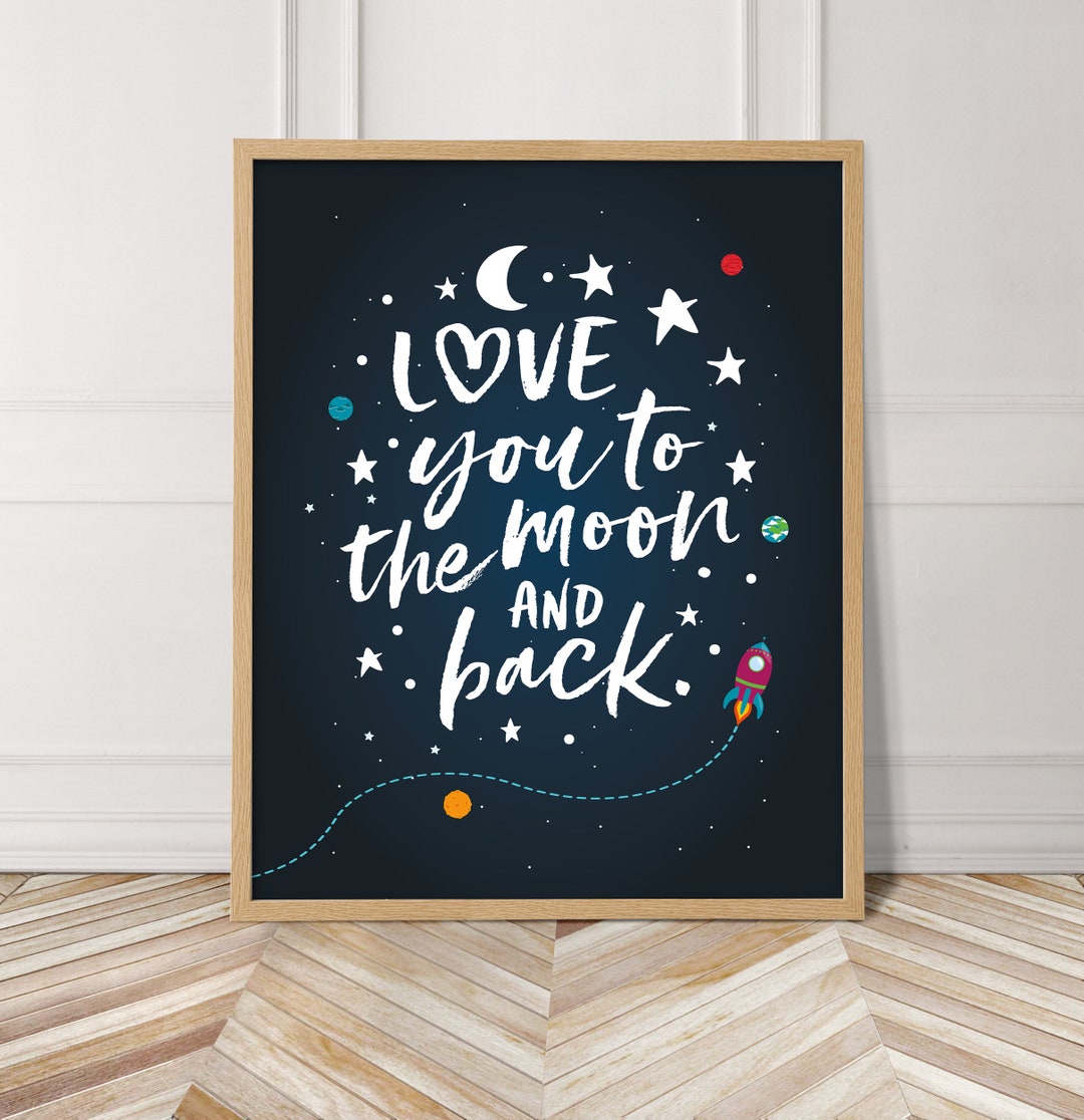 Love You to the Moon, Space Wall Art Quote Print, Space Nursery ...