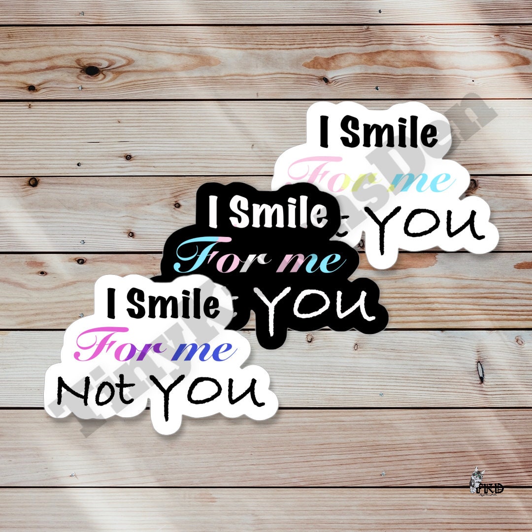 Smile More Vinyl Sticker Indoor Outdoor, Weather Resistant, Scratch ...