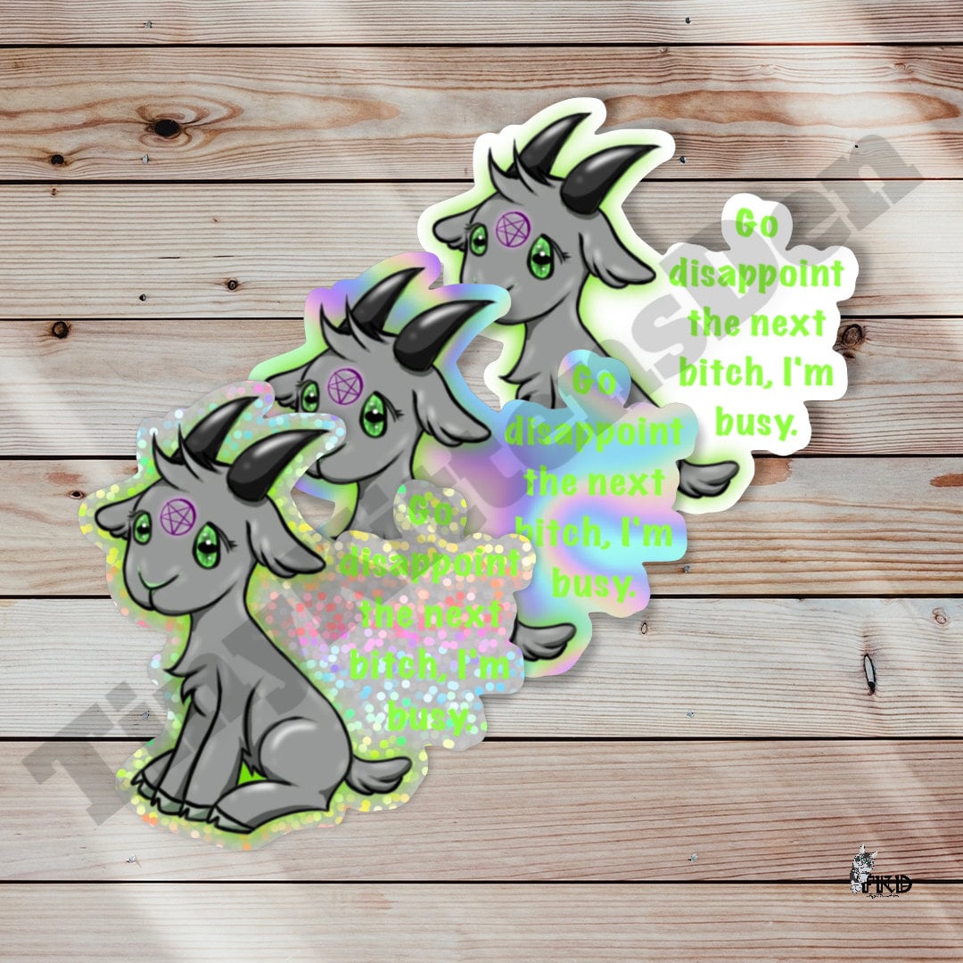 Funny Goat Phrase Vinyl Sticker Indoor Outdoor, Weather Resistant ...