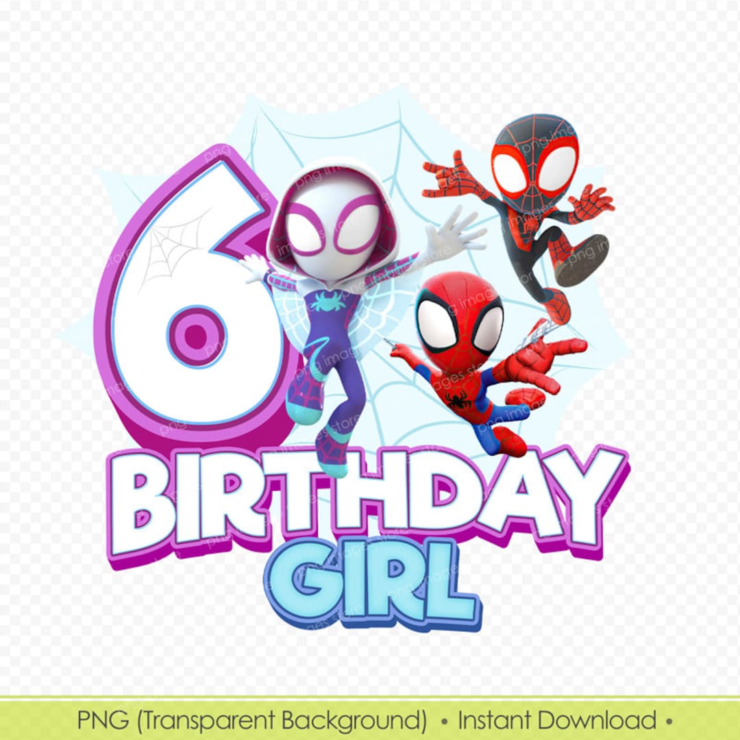 Spidey 6th Birthday PNG Design | Ghost Spidey Birthday Girl | Superhero ...